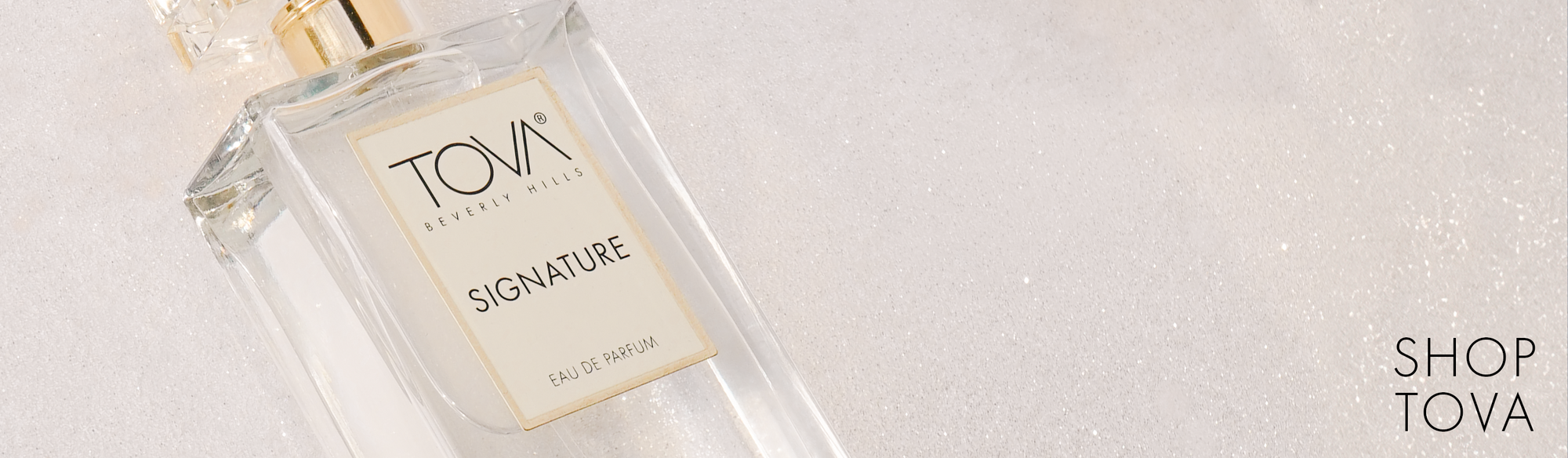 TOVA Beverly Hills Luxury Skincare, Beauty & Fragrance